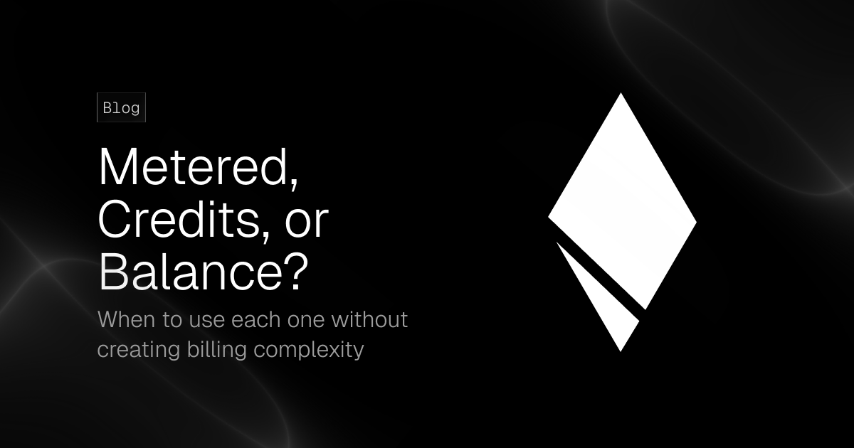 How to Choose Between Metered, Credits, and Balance | Commet